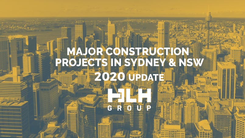 Major Construction Projects in Sydney & NSW - 2020 Update | HLH Group