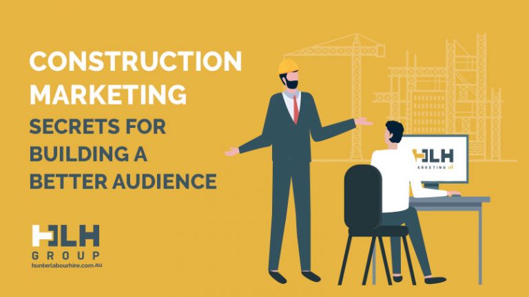 Construction Marketing: Secrets for Building a Better Audience