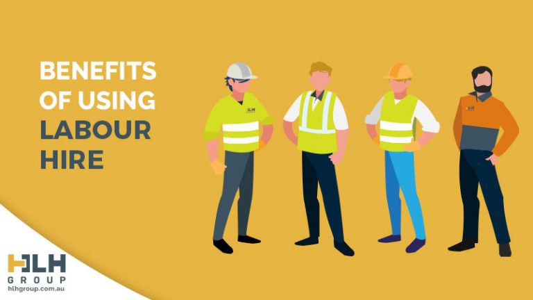 Benefits of Using Labour Hire | HLH Group Sydney