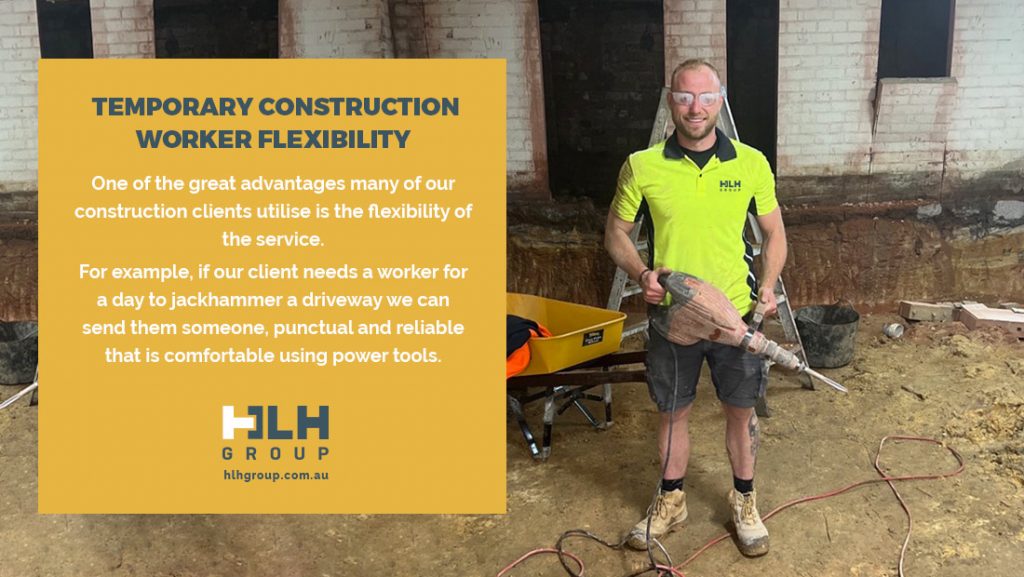 Benefits of Using Temporary Construction Workers