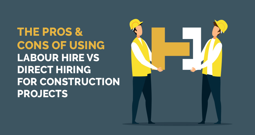 The Pros and Cons of Using Labour Hire Vs Direct Hiring