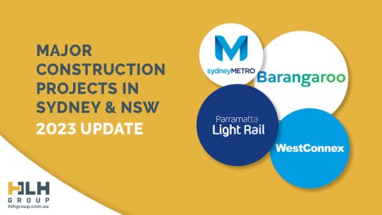 Major Construction Projects in Sydney & NSW – 2023 Update