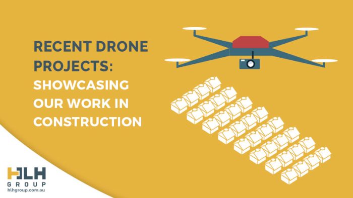 Recent Drone Projects: Showcasing Our Work in Construction