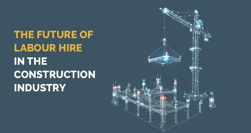 The Future of Labour Hire in the Construction Industry | HLH Group