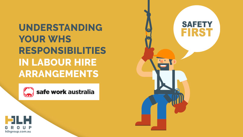 Understanding Your WHS Responsibilities in Labour Hire