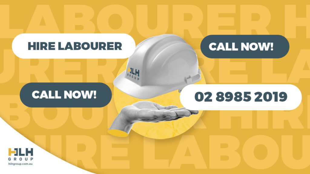 Hire A Labourer For The Day | HLH Group Sydney