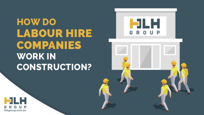 How Do Labour Hire Companies Work in Construction?